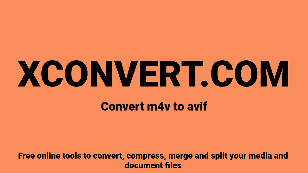 M4V to AVIF Converter — Extract Frames Free | XConvert