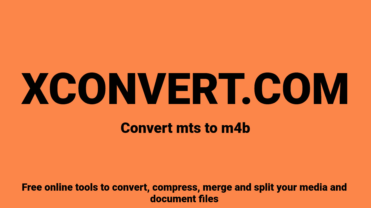 MTS to M4B Converter Online Free | XConvert