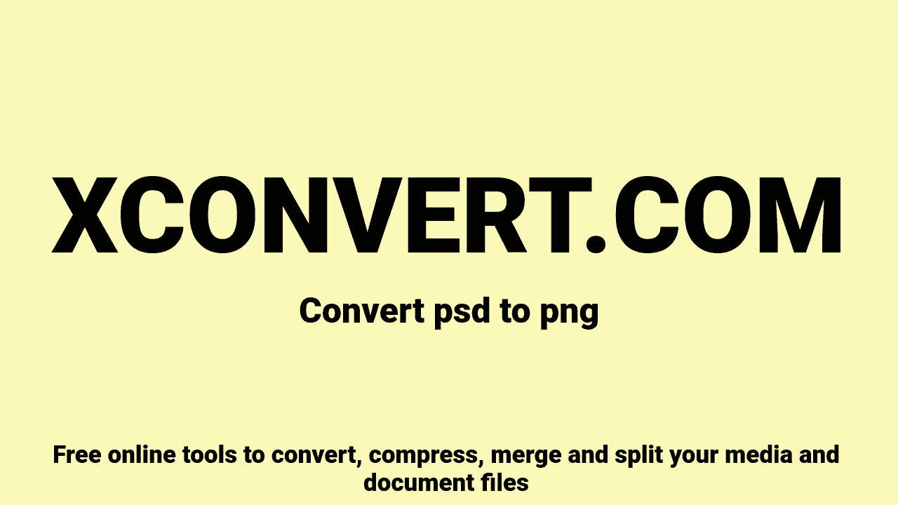 PSD to PNG Converter Online Free | XConvert