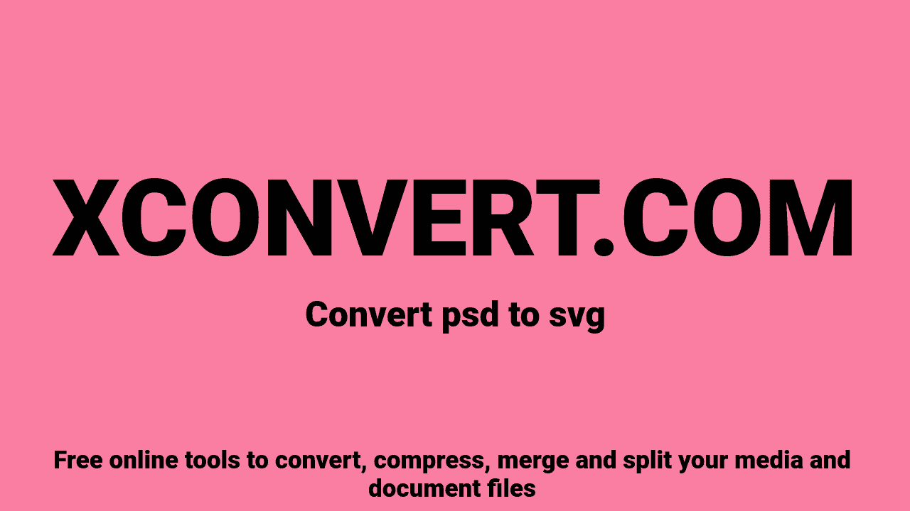 Convert PSD to SVG Online — Photoshop to Vector Free | XConvert
