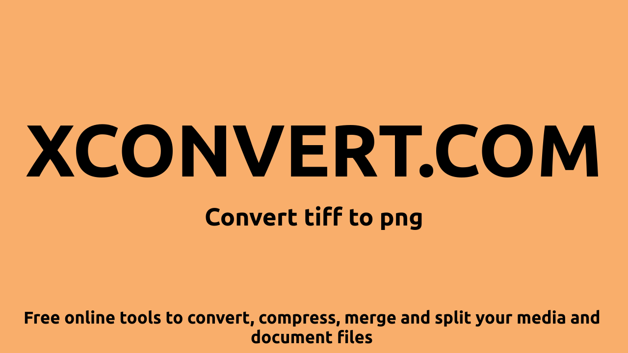 TIFF To PNG | Convert TIFF To PNG Online For Free