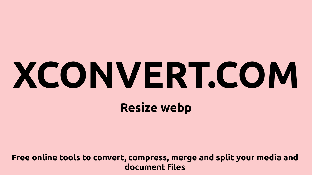 Resize WebP | Free Online WebP Image Resizer